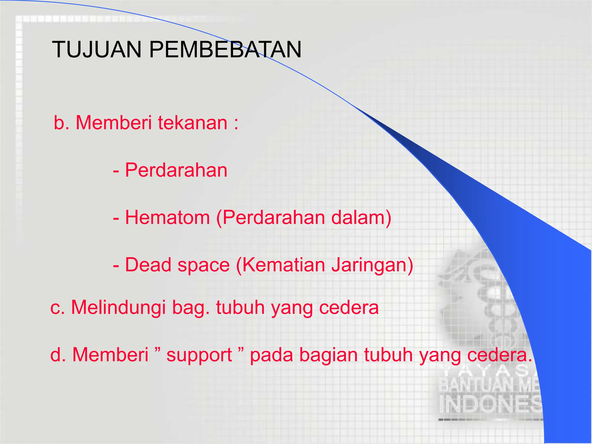 Mengenal Pembalutan dan Pembidaian Untuk pemula | PPT