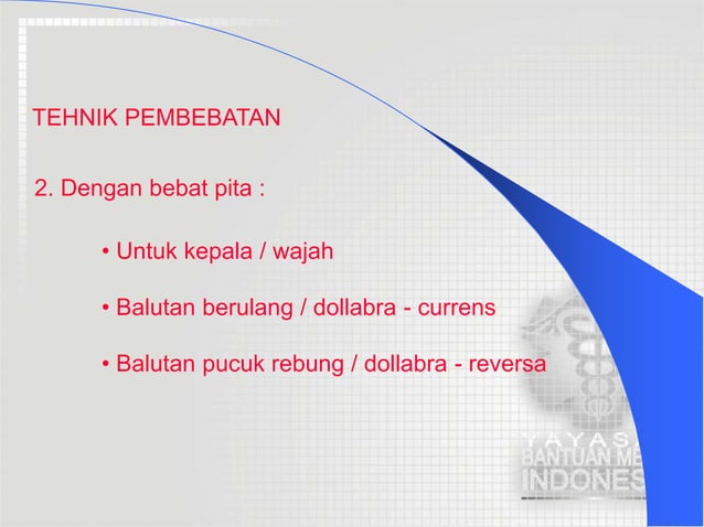 Mengenal Pembalutan dan Pembidaian Untuk pemula | PPT