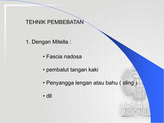Mengenal Pembalutan dan Pembidaian Untuk pemula | PPT