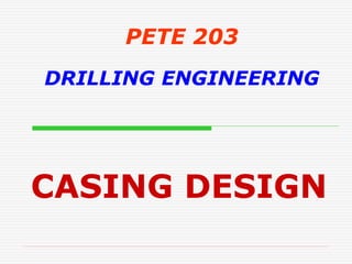 casing-design for drilling engineering-2005.ppt | Geology | Science