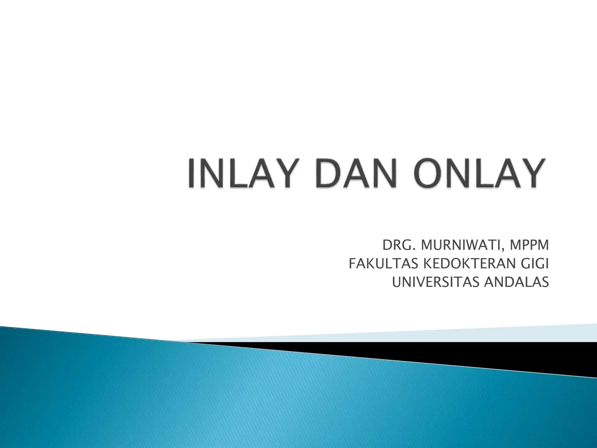 dokumen.tips_inlay-dan-onlay-56a363d7a8b1a.ppt