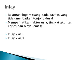 dokumen.tips_inlay-dan-onlay-56a363d7a8b1a.ppt