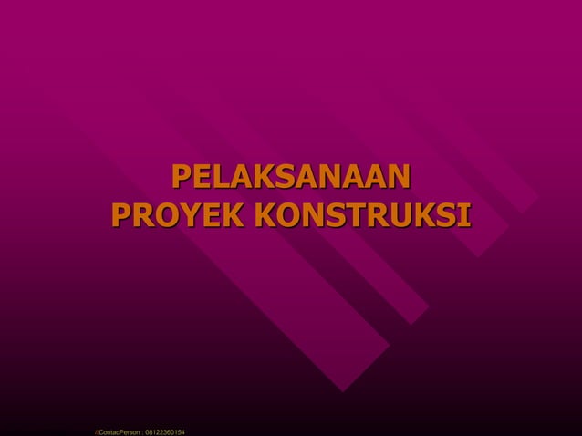 dokumen.tips_3-pelaksanaan-proyek-konstruksippt.ppt