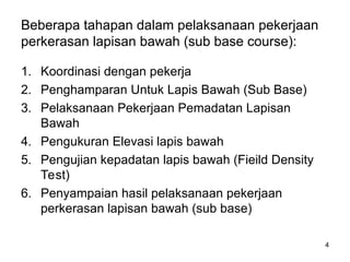 dokumen.tips_pekerjaan-perkerasan-jalan-untuk-lapis-bawah.ppt