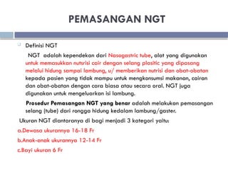prosedur pemasangan nasogastric tube dan OGT | PPTX