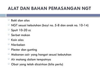 prosedur pemasangan nasogastric tube dan OGT | PPTX