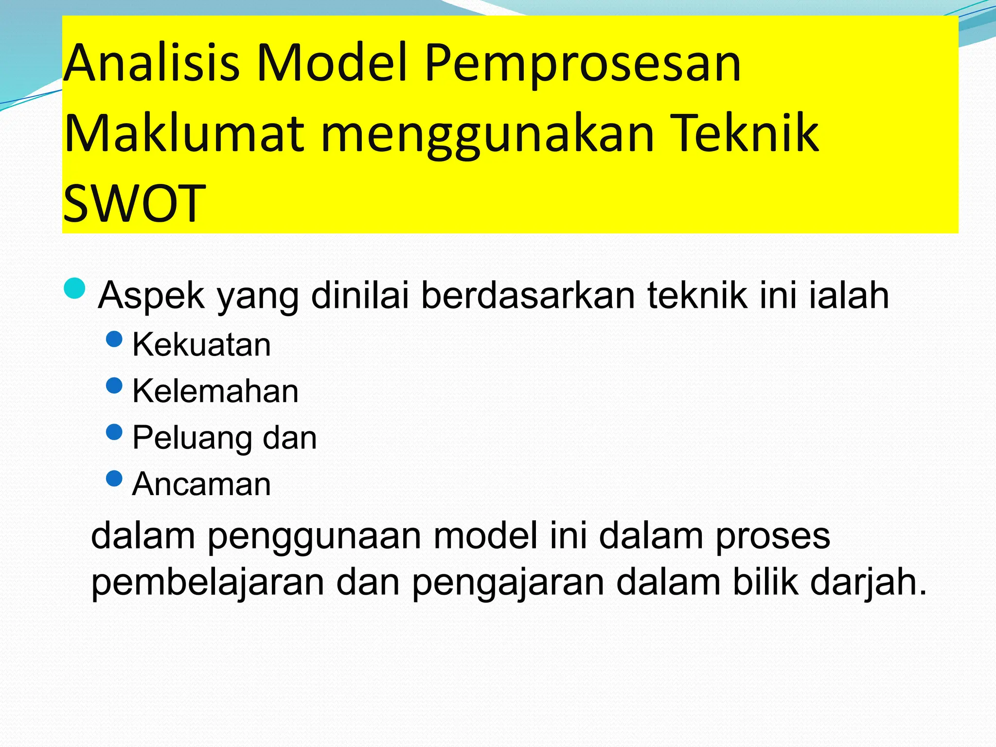 Dokumen-tips-analisis-swot-dalam-model-pengajaran-pemprosesan-maklumat-dan-model-behavioral.pdf