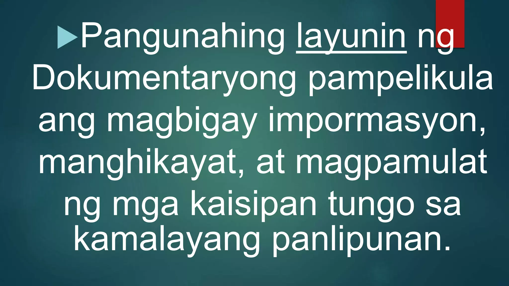 DOKUMENTARYONG PAMPELIKULA.ppt.pptx