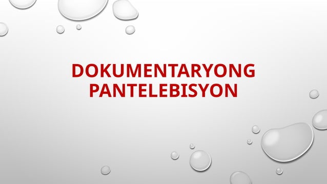 Dokumentaryo pantelebisyon.pptx Filipino 8 | PPTX