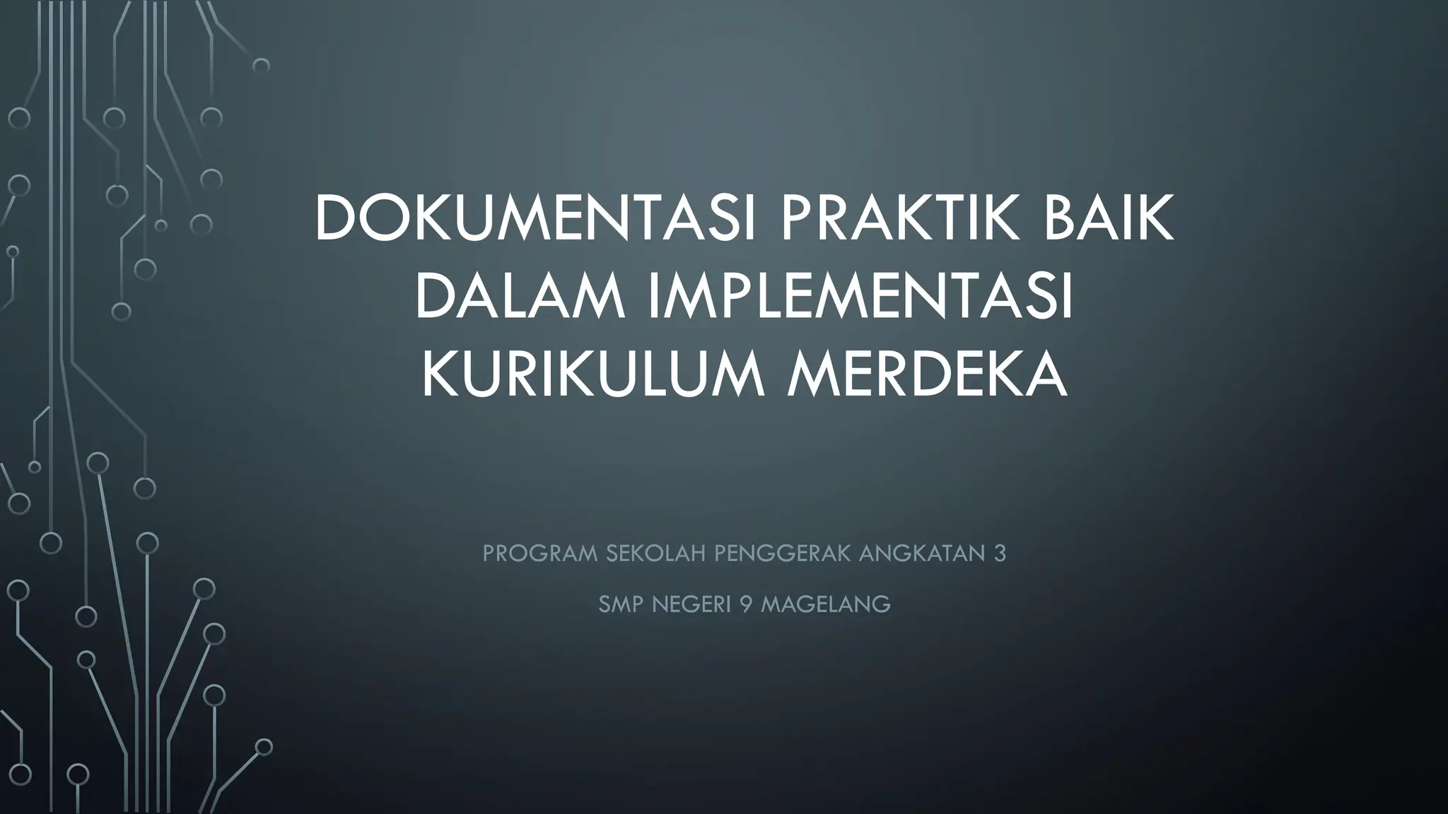 Dokumentasi Praktik Baik Dalam Implementasi Kurikulum Merdeka.pptx