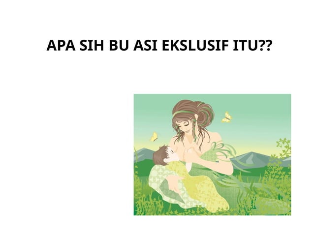 Pentingnya ASI eklusif, cara pemberian tip ASI ekslusif | PPTX