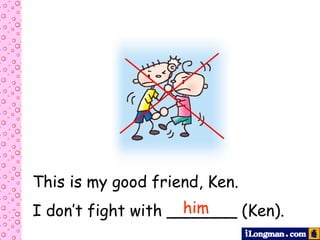dokumen_tips_my_good_friends_chapter_1_book_3b_primary_longman_express.ppt