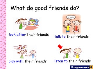 dokumen_tips_my_good_friends_chapter_1_book_3b_primary_longman_express.ppt