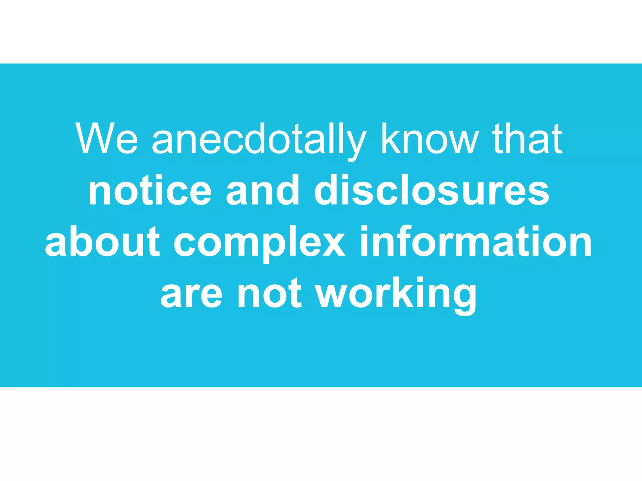 The Design of Better Consumer-Facing Disclosures | PPTX