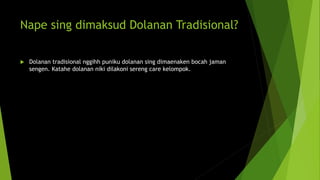 Dolanan Tradisional Banten kelas 8 .pptx
