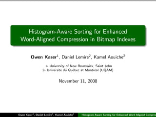 Histogram-Aware Sorting for Enhanced Word-Aligned Compression in Bitmap ...