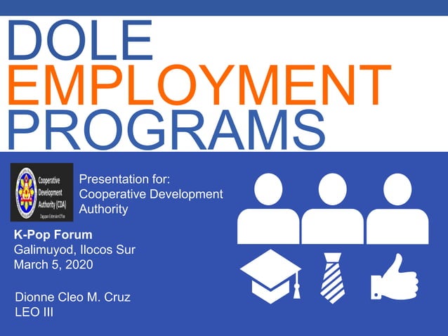 DOLE Employment Programs | PPTX | Government Support and Welfare ...