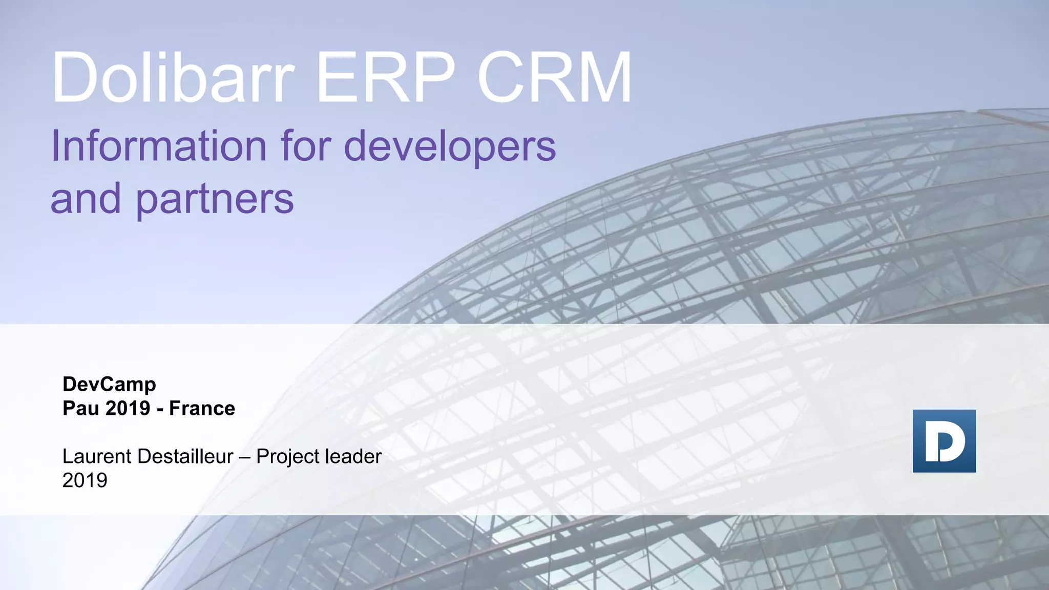 Dolibarr - information for developers and partners - devcamp Pau 2019 | PPT