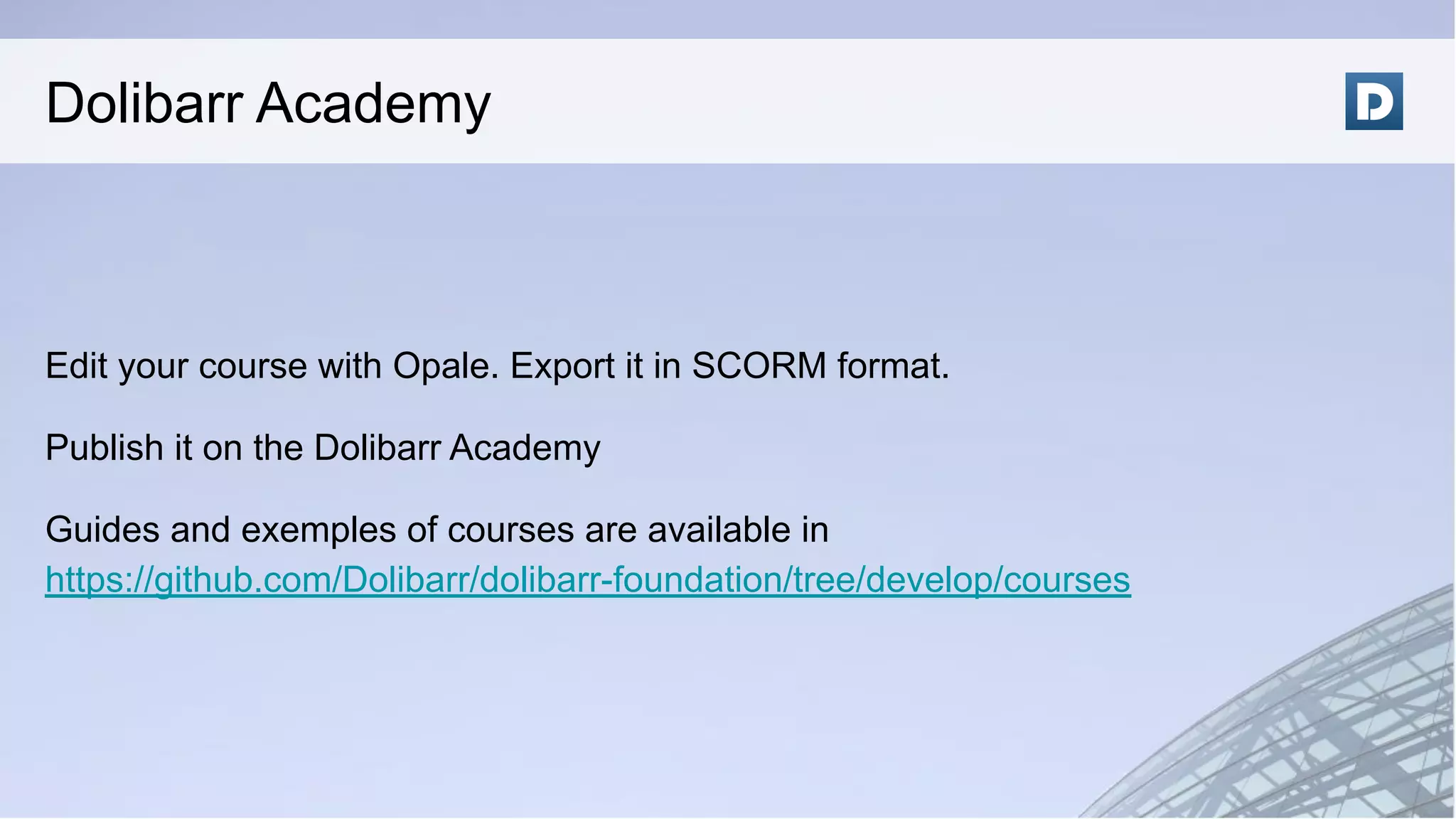 Dolibarr - information for developers and partners - devcamp Pau 2019 | PPT