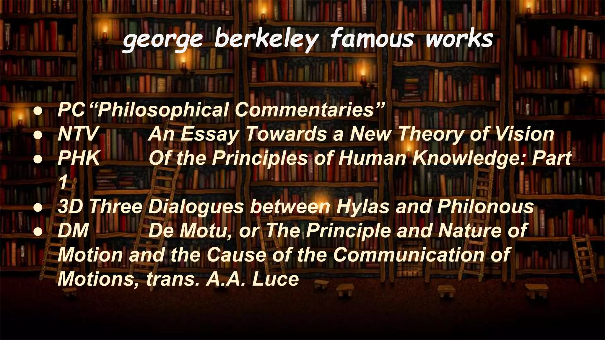 George Berkeley contribution to philosophy | PPTX