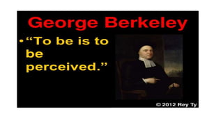 George Berkeley contribution to philosophy | PPTX