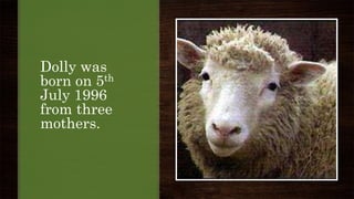 Why Dolly Sheep was Cloned? | PPTX