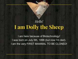 Dolly the Sheep: How She was Made | PPTX