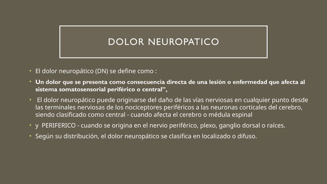 Dolor neuropatico fisiopatologia y aspectos generales | PPTX