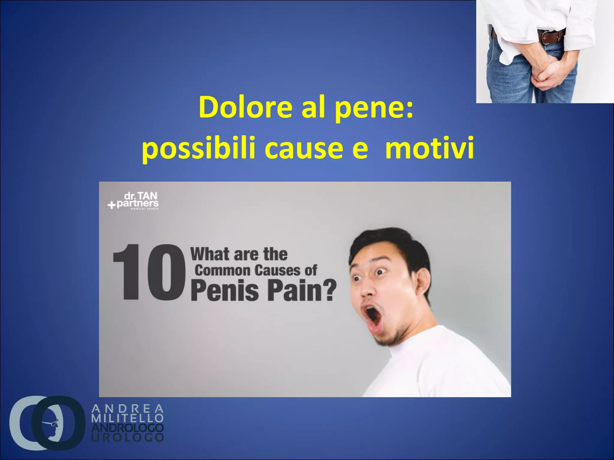 Dolore al pene | PPT | Diseases and Conditions | Medical Health