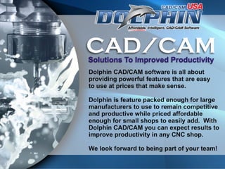 Dolphin CAD/CAM USA CNC Programming Software | PPT