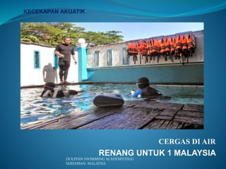 Dolphin Seremban - Kursus Kecekapan Akuatik | PPT