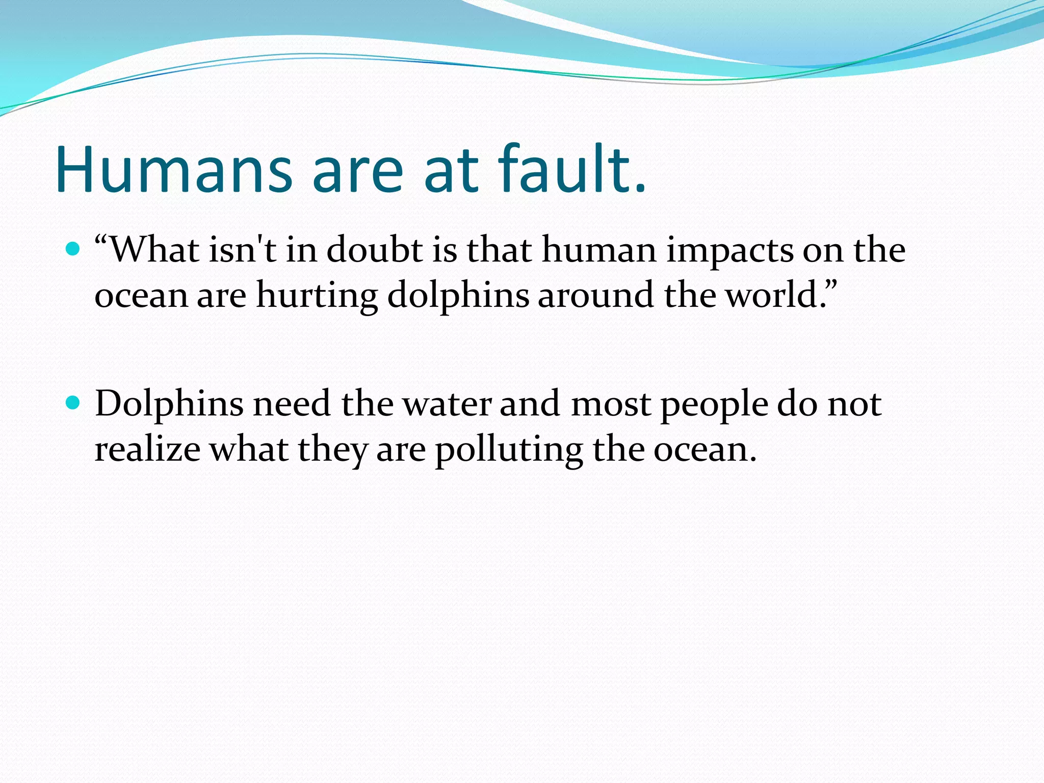 Dolphins going extinct | PPTX