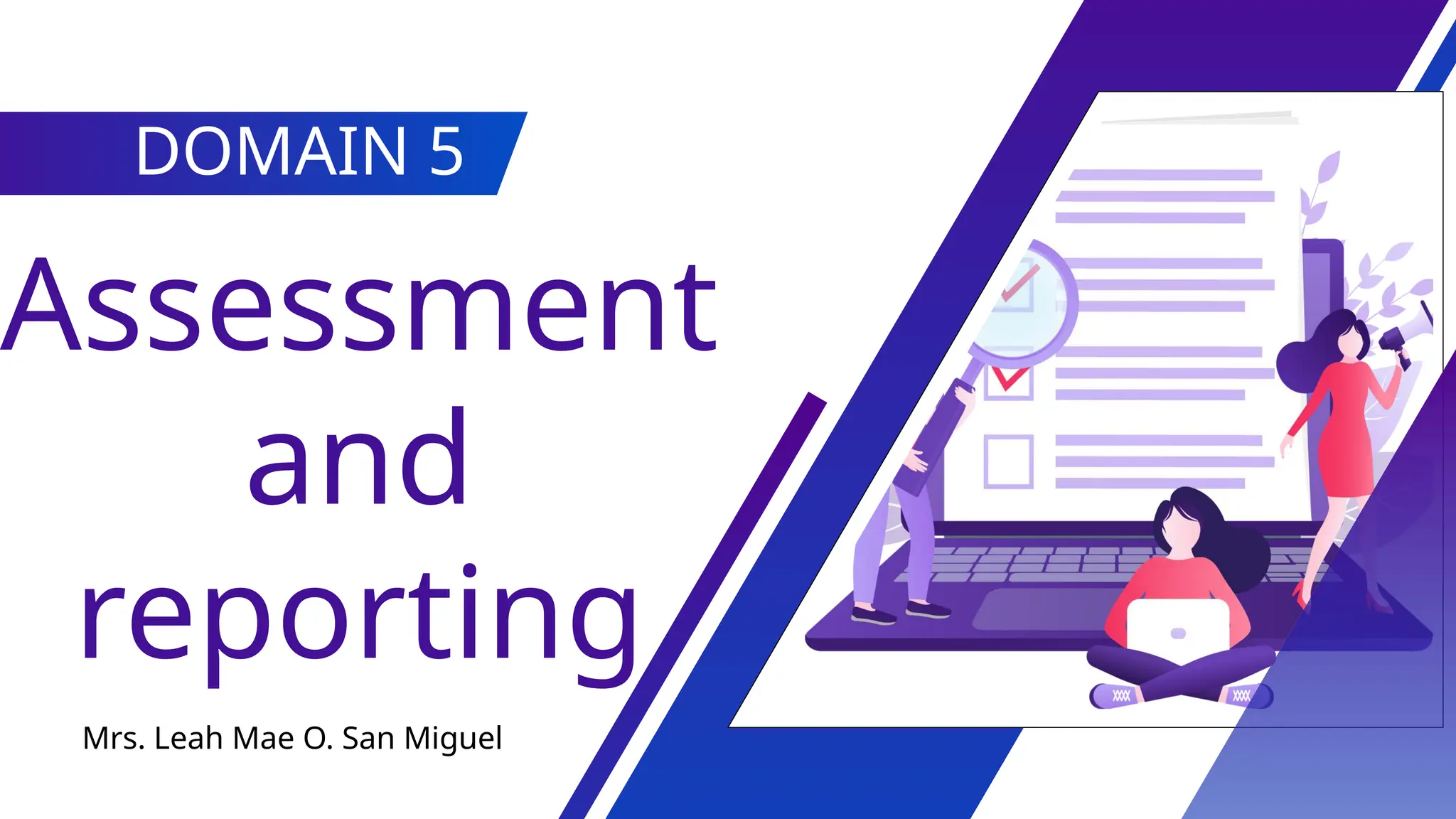 DOMAIN-5 Assessment and Reporting PPST f | PPTX