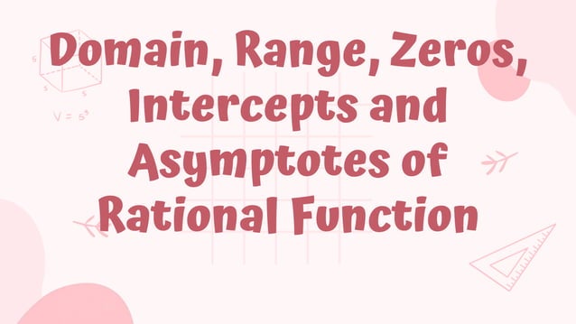 Domain-Range-Intercepts-Zeros-and-Asymptotes-of-Rational-Function.pptx ...