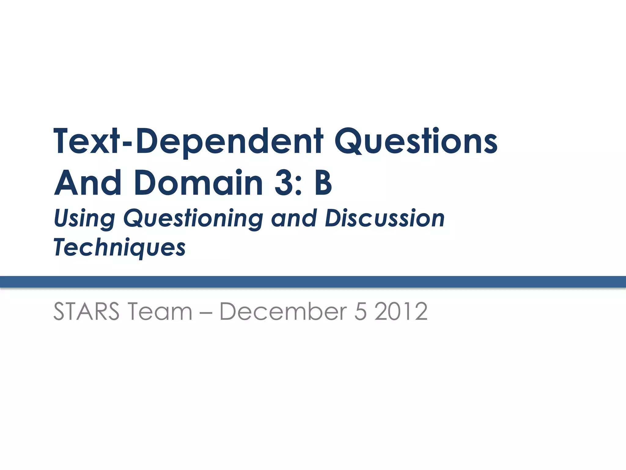 Domain 3 and text dependent questions dec 5 | PPT