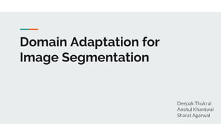 Domain adaptation for Image Segmentation | PPT