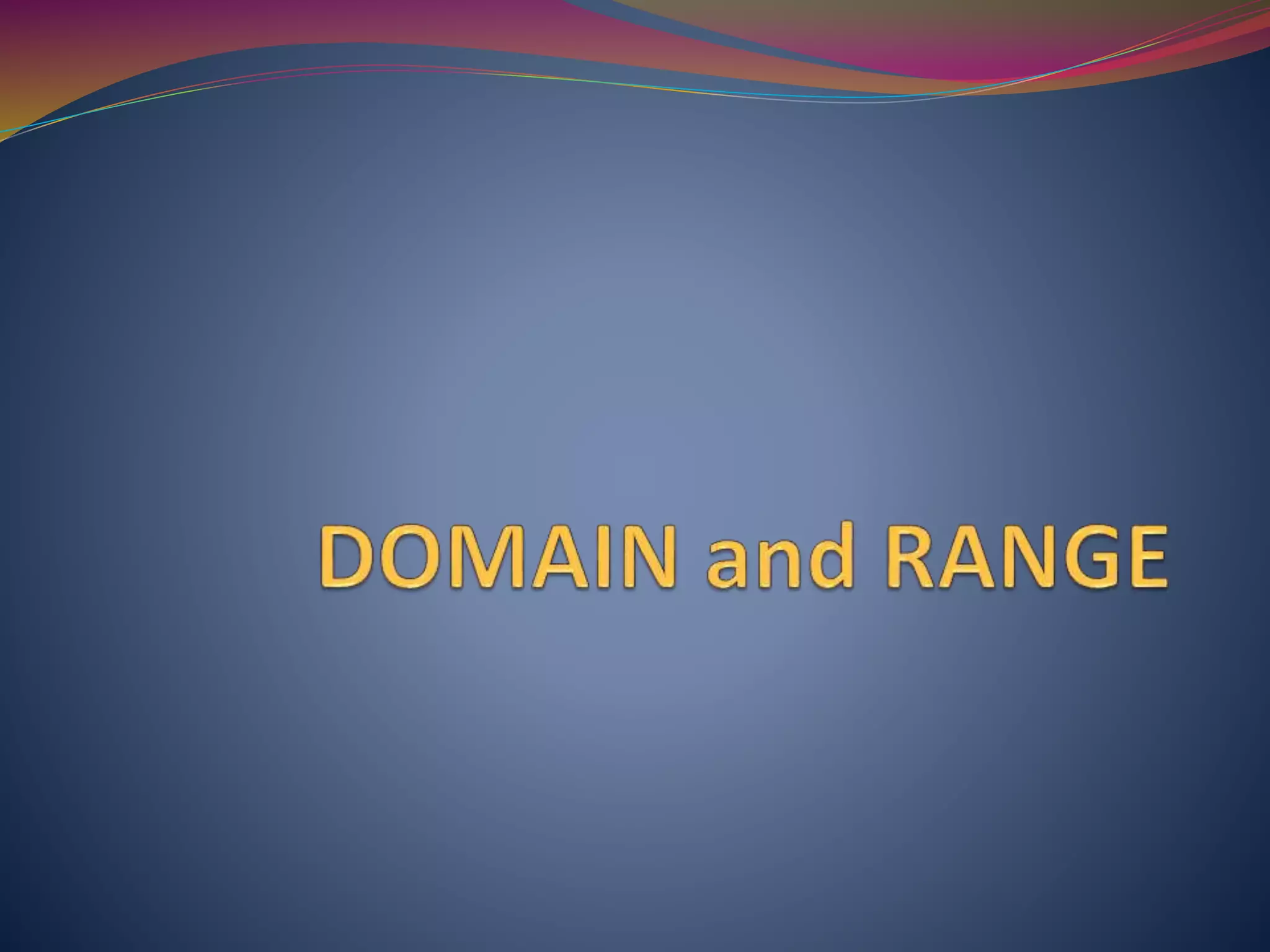 Domain and range_ppt (1) | PPTX