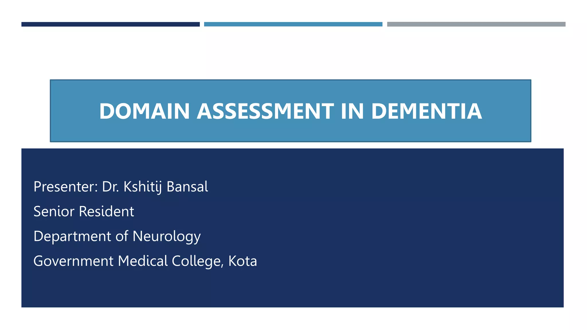 Domain Assessment in Dementia.pptx