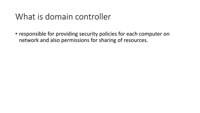 Domain Controller.pptx | Operating Systems | Computer Software and Applications