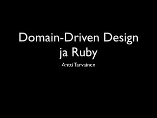 Domain-Driven Design ja Ruby | PPT