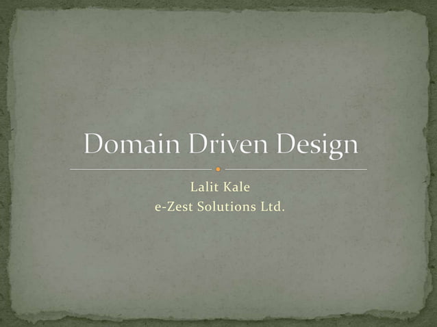 Domain Driven Design | PPTX | Databases | Computer Software and Applications