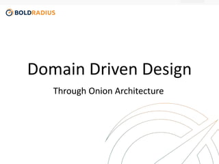 Domain Driven Design Through Onion Architecture | PPT