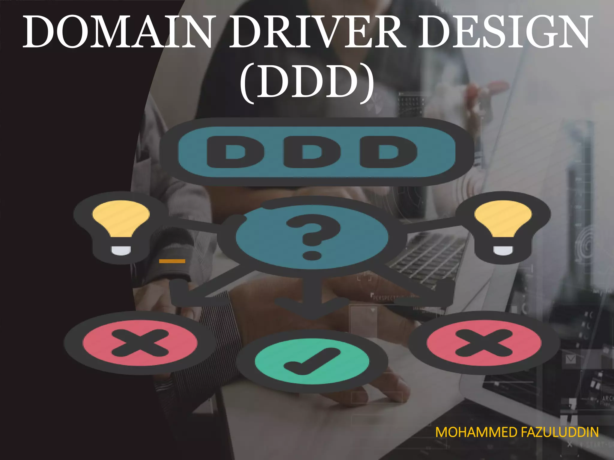 DOMAIN DRIVER DESIGN | PPTX