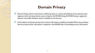 Domain Privacy: Privacy by Default and Privacy Forbidden | PPTX