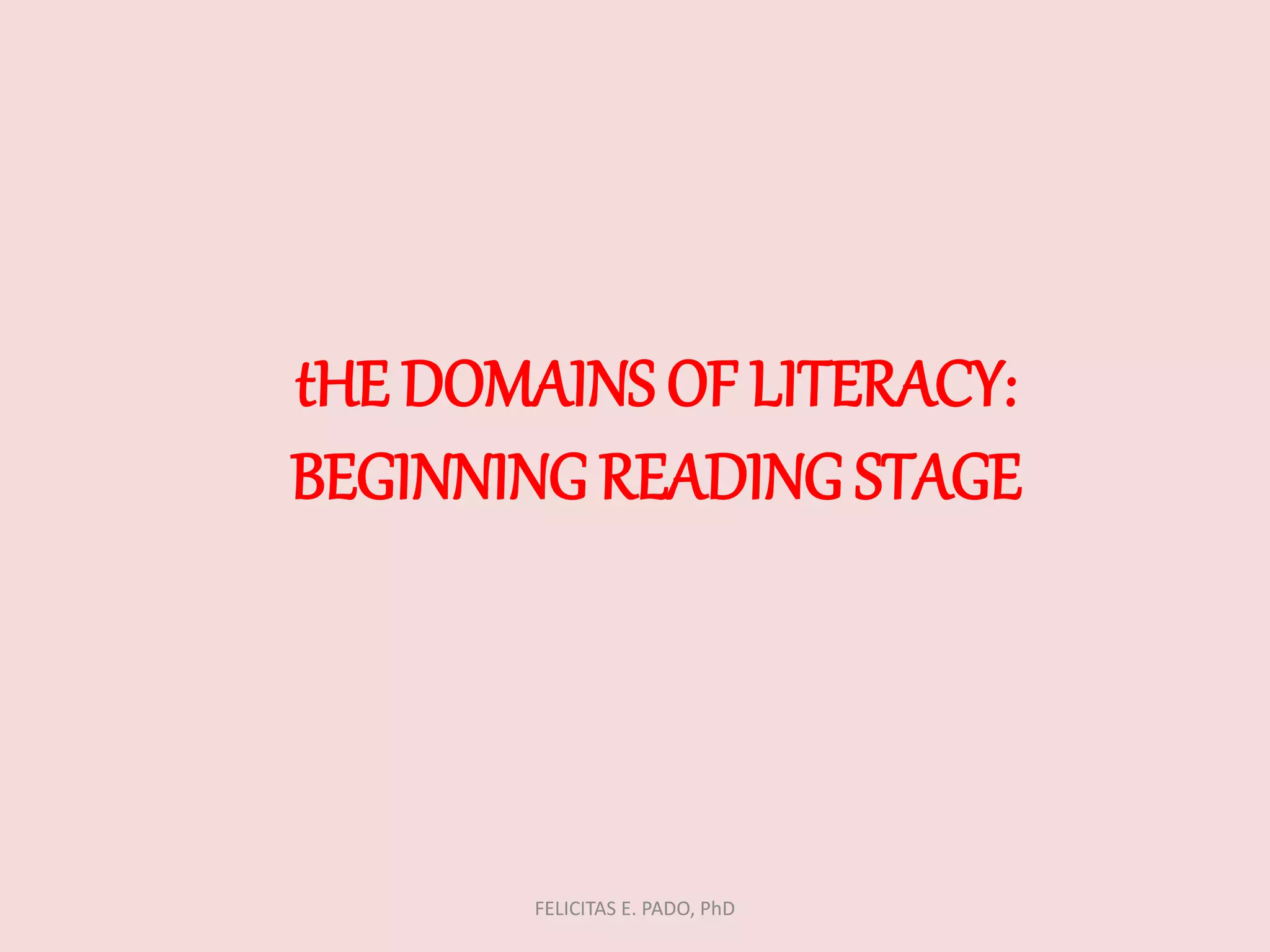 Domains-of-Literacy-Beginning-Reading-Stage-10-10-3.ppt