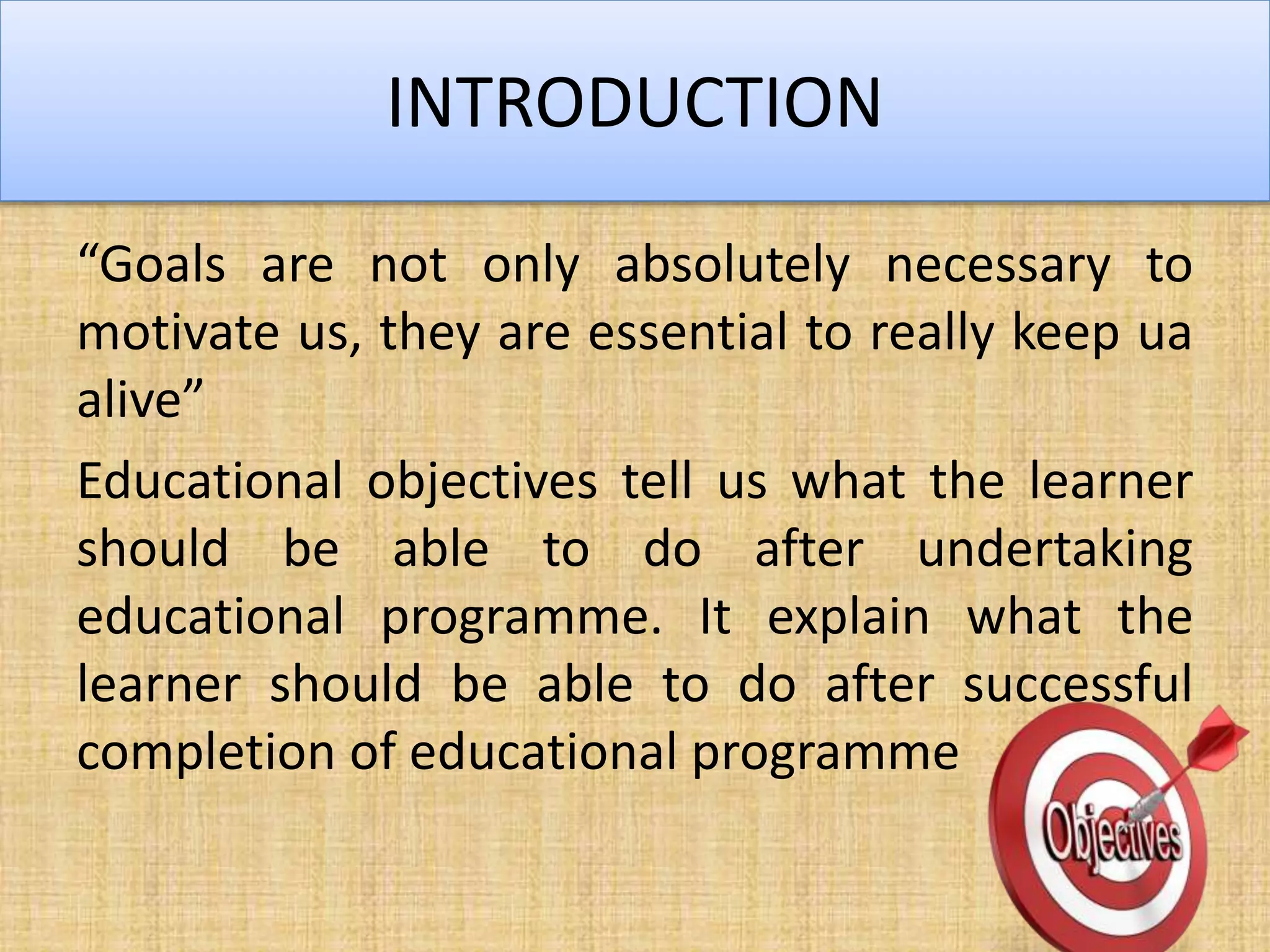 Educational objectives and domain. cognitive, intellectual, psychomotor ...