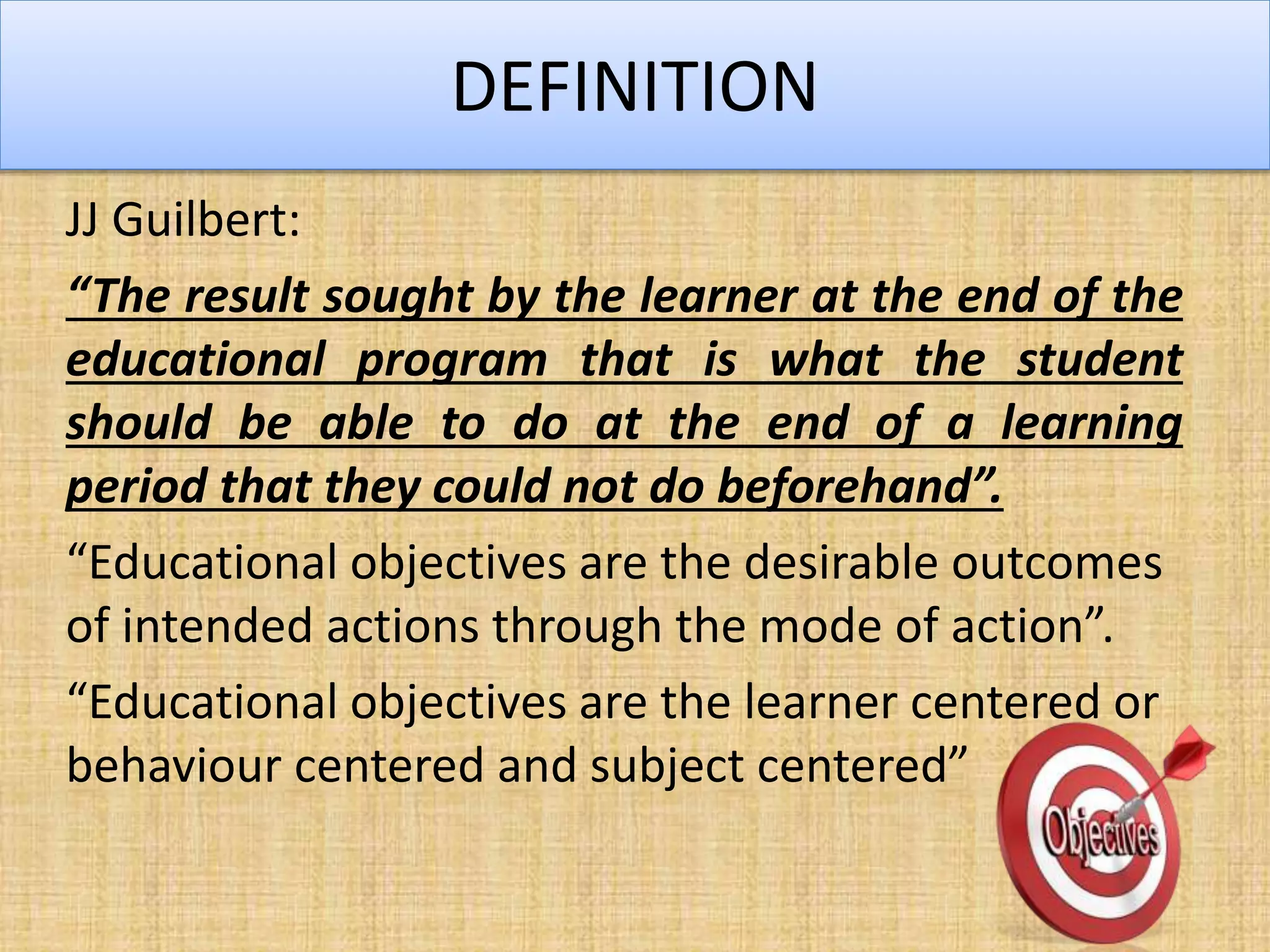 Educational objectives and domain. cognitive, intellectual, psychomotor ...