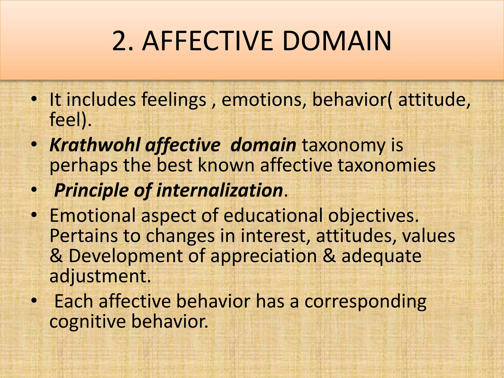 Educational objectives and domain. cognitive, intellectual, psychomotor ...