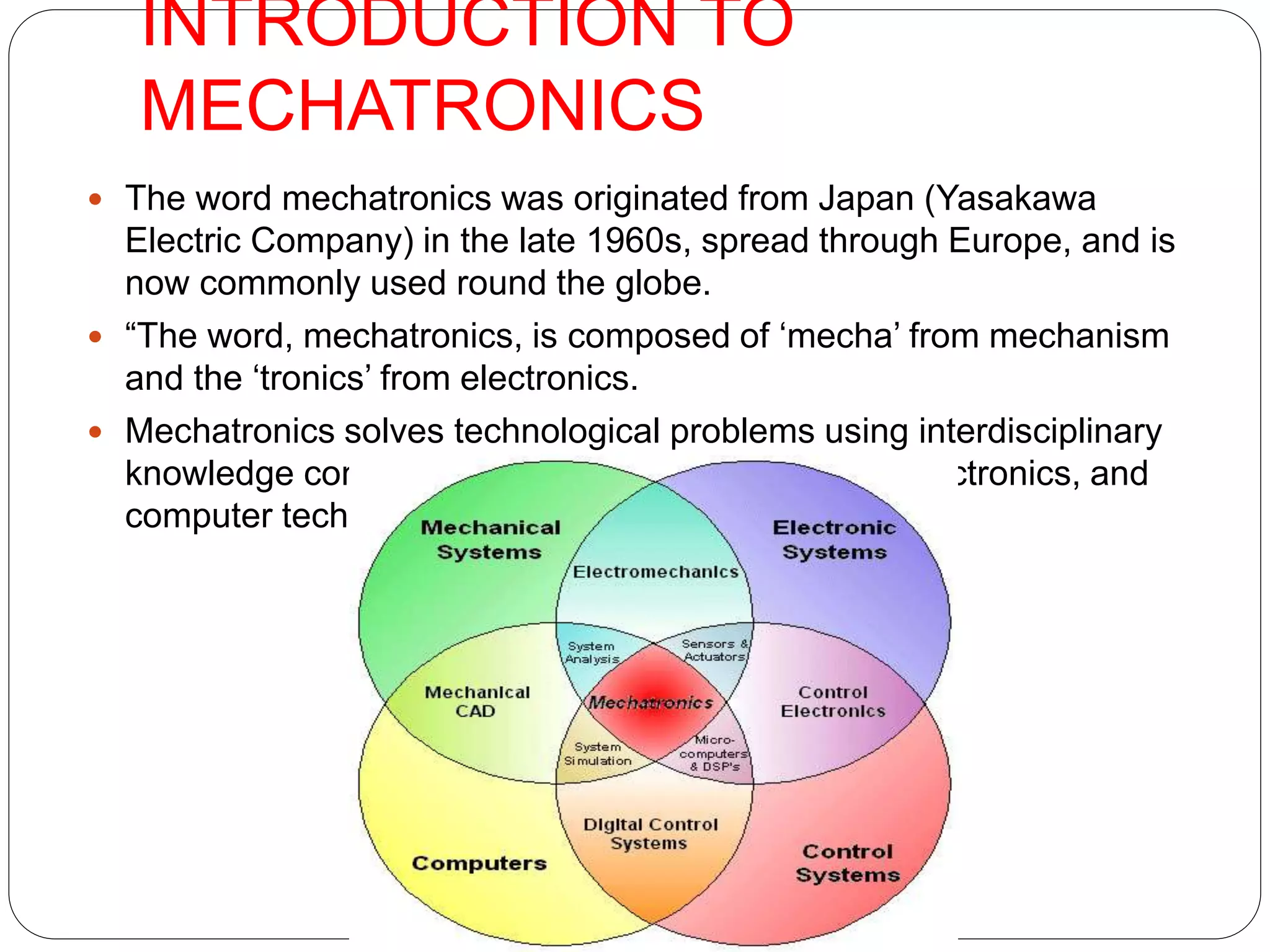 Domains of mechatronics and their recent developments | PPTX
