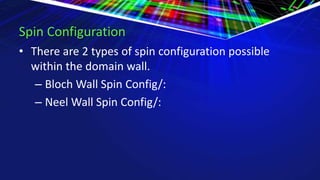 Domain walls and switching in magnetic thin film devices | PPTX